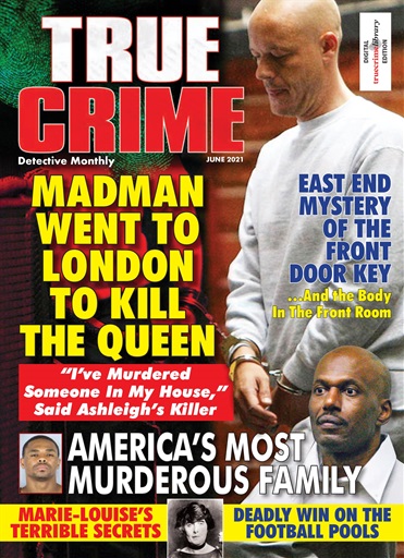 True Crime Magazine - True Crime June 2021 Back Issue