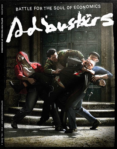Adbusters Magazine - Adbusters #156: Battle for the Soul of Economics ...