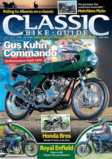 Classic Bike Guide Magazine - 384 - June 2022 Subscriptions | Pocketmags