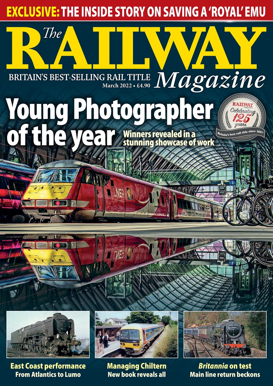 Railway Magazine - 1452 - March 2022 Subscriptions | Pocketmags