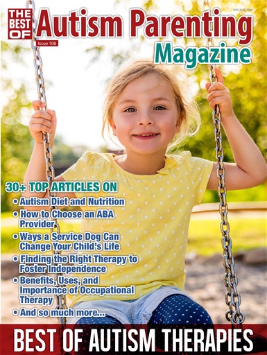 Autism Parenting Magazine - Issue 108 - Autism Therapies Special Issue