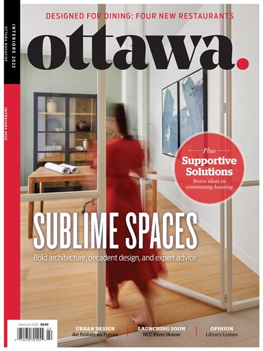 Ottawa Magazine - Ottawa Interiors 2022 Back Issue