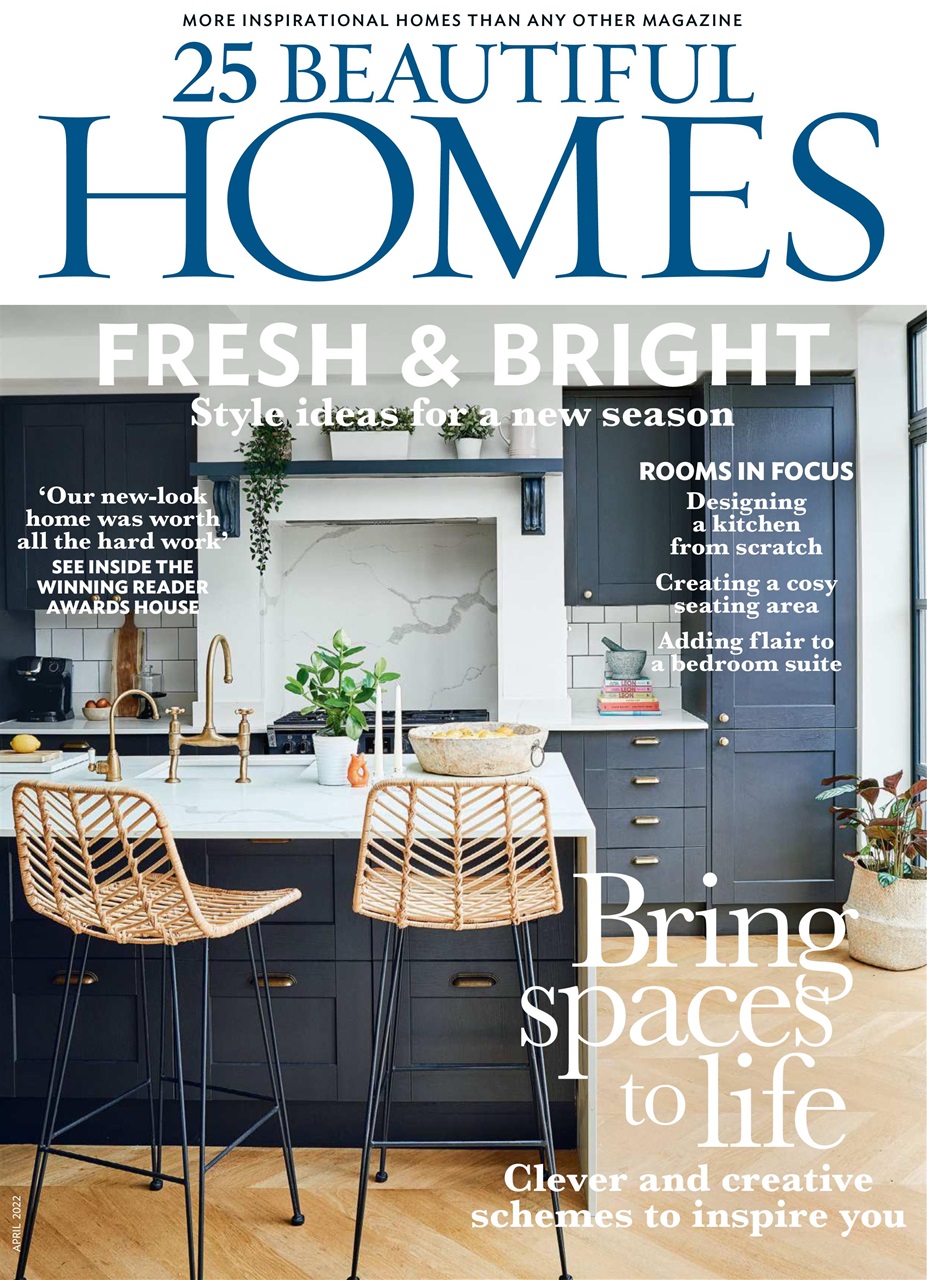 25 Beautiful Homes Magazine - April 2022 Subscriptions | Pocketmags