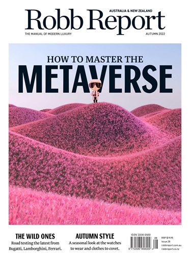 Robb Report Australia & New Zealand Magazine - Autumn 2022 Subscriptions | Pocketmags