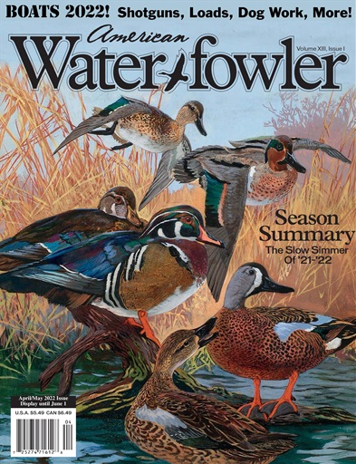 American Waterfowler Magazine - Volume XIII, Issue I – April/May 2022 ...
