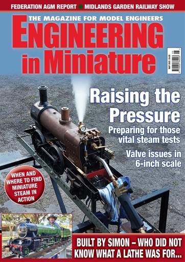 Engineering in Miniature Magazine - May 2022 Back Issue
