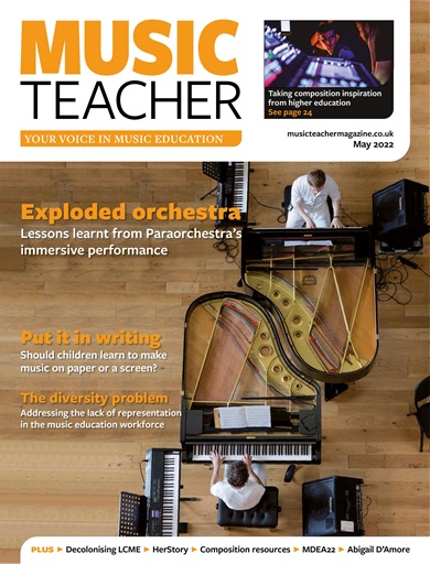 Music Teacher Magazine - May 2022 Back Issue