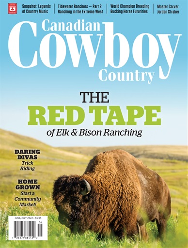 Canadian Cowboy Country Magazine - June/July 2022 Back Issue