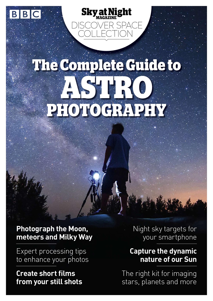 BBC Sky at Night Magazine - The Complete Guide to Astrophotography ...