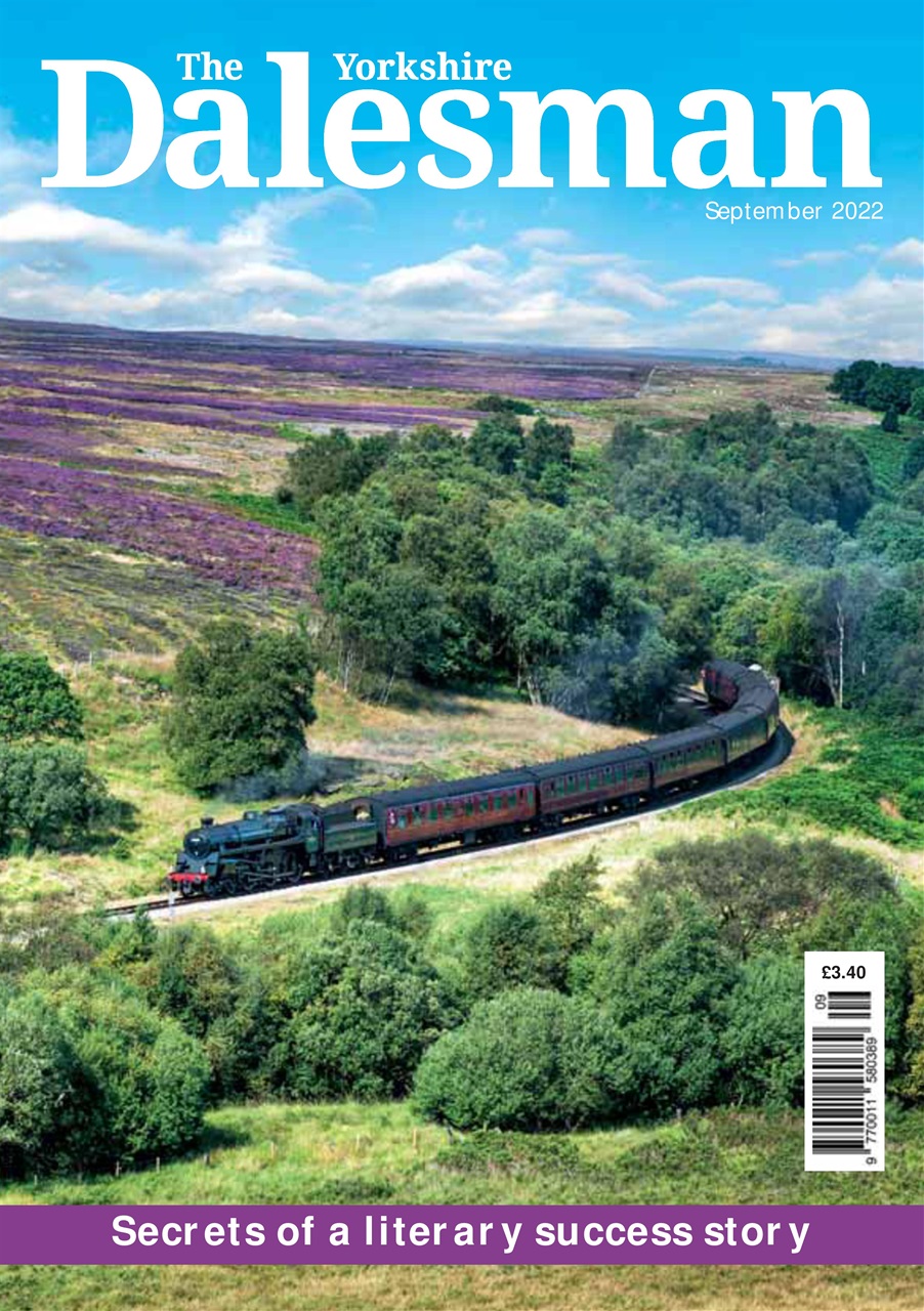 The Yorkshire Dalesman Magazine - September 2022 Back Issue