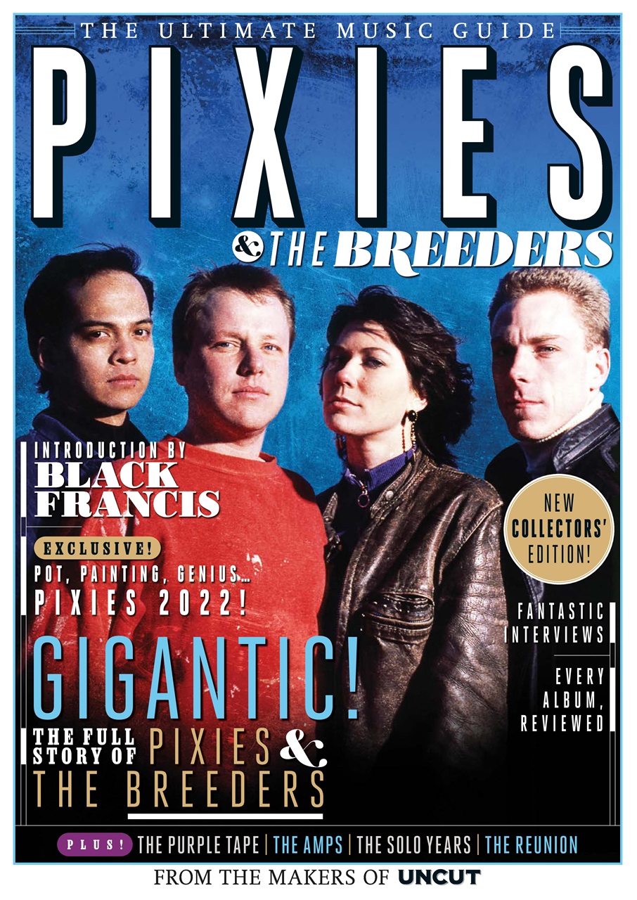 Uncut Magazine - Ultimate Music Guide: Pixies & The Breeders Special Issue