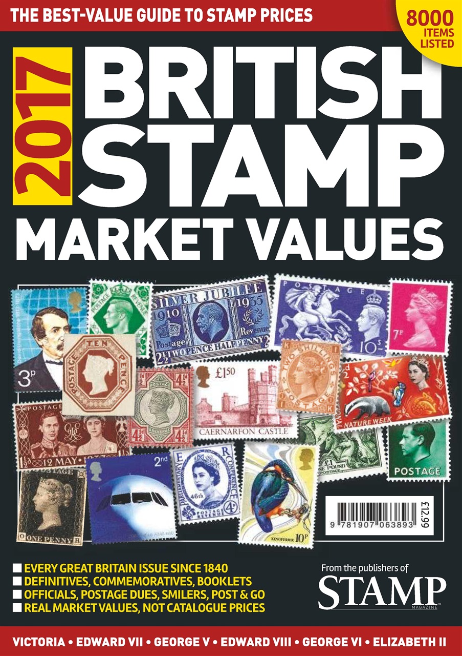 Stamp Magazine - British Stamp Market Values 2017 Special Issue