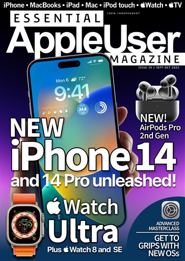 Essential Apple User Magazine - Sept/ October 2022 Subscriptions ...