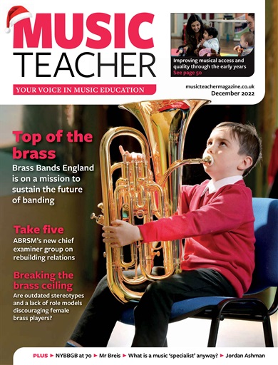 Music Teacher Magazine - December 2022 Back Issue