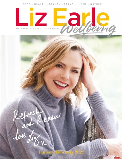 Liz Earle Wellbeing Magazine - Jan/Feb 2022 Back Issue