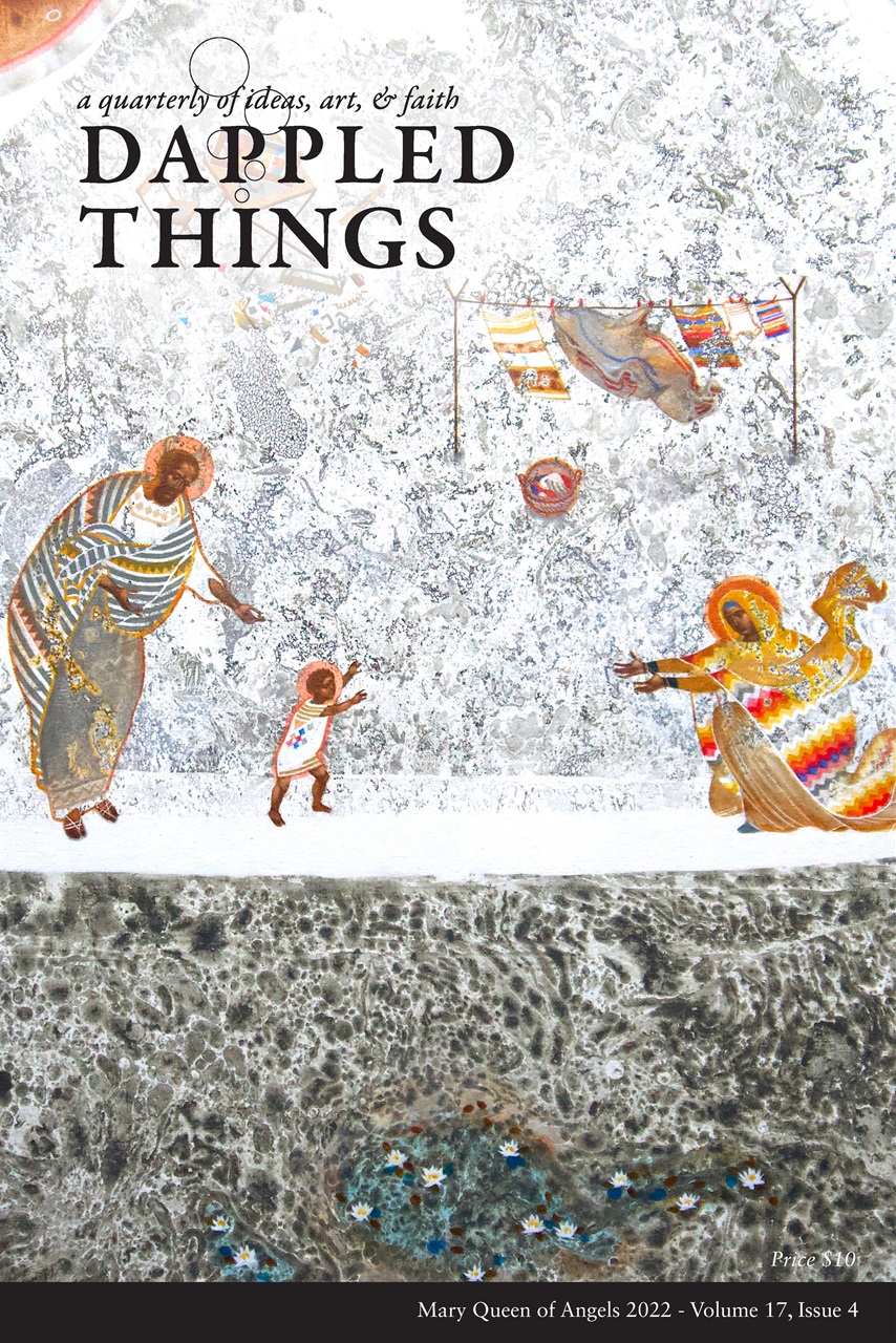 Dappled Things Magazine - Mary Queen of Angels 2022 Subscriptions ...