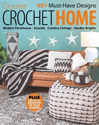 Crochet! Magazine - Crochet Home Late Spring 2023 Special Issue