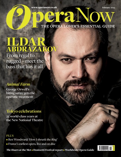 Opera Now Magazine - February 2023 Subscriptions | Pocketmags
