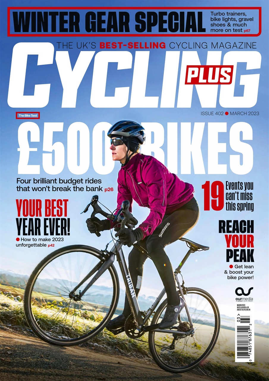 Cycling Plus Magazine - March 2023 Back Issue