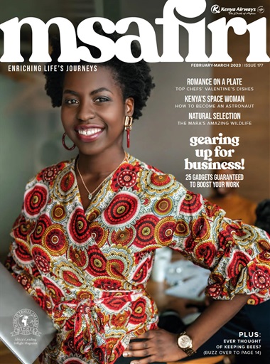 MSAFIRI – Kenya Airways Inflight Magazine - Feb-March 2023 Back Issue