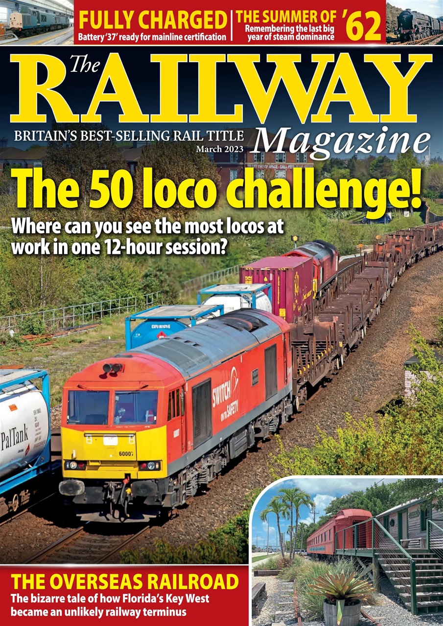 Railway Magazine - March 2023 Subscriptions | Pocketmags