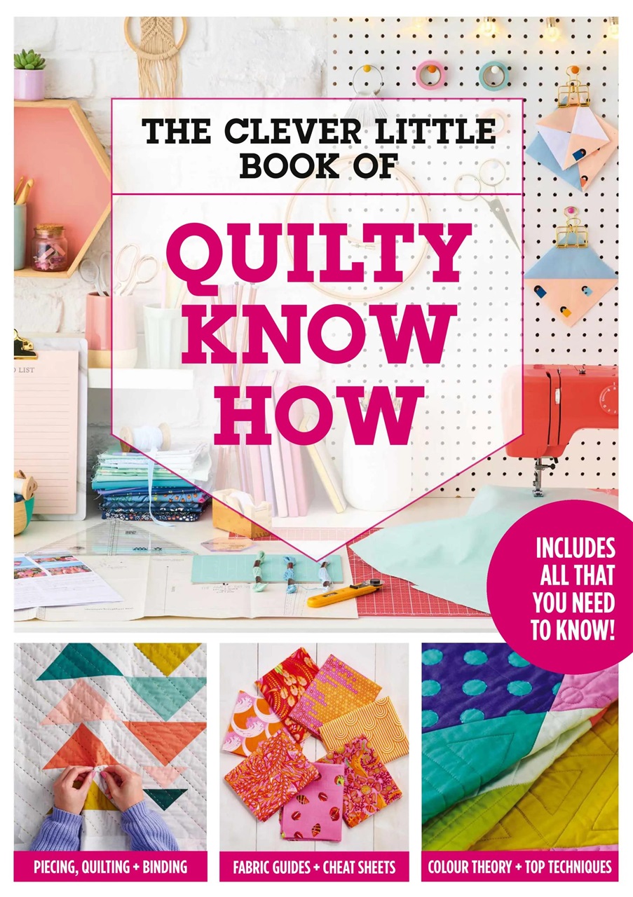 Love Patchwork & Quilting Magazine - The Clever Little Book Of Quilty ...