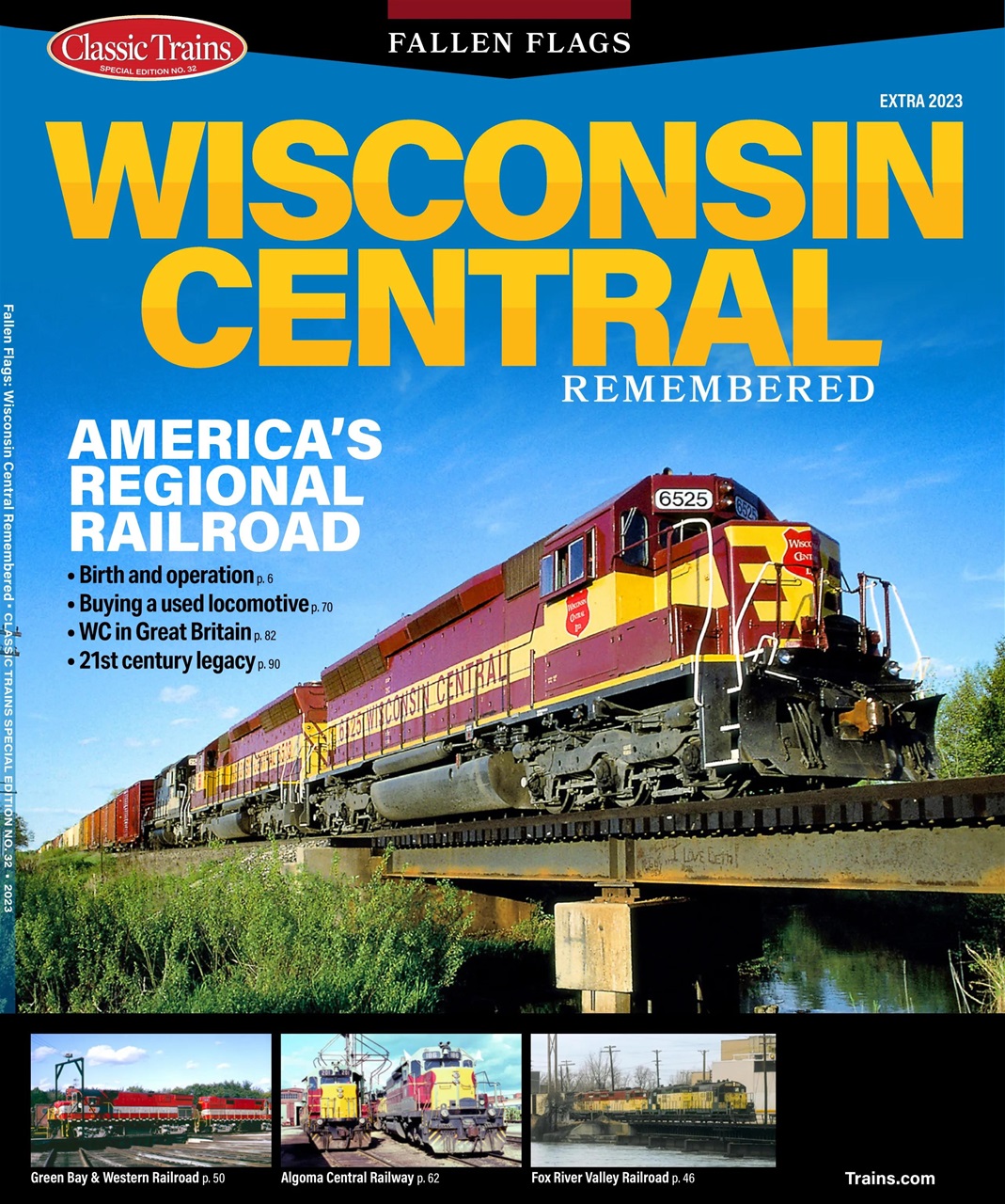 Classic Trains Magazine - Wisconsin Central Remembered Special Issue