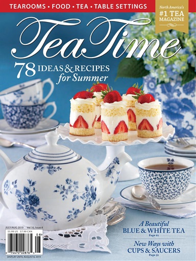 TeaTime Magazine - July/August 2019 Back Issue