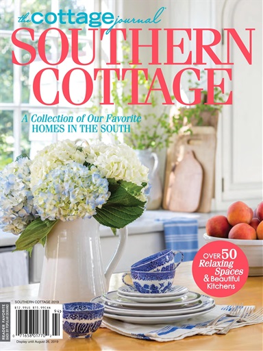 The Cottage Journal Magazine - Southern Cottage 2019 Special Issue