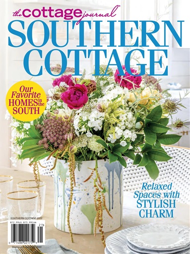 The Cottage Journal Magazine - Southern Cottage 2021 Special Issue