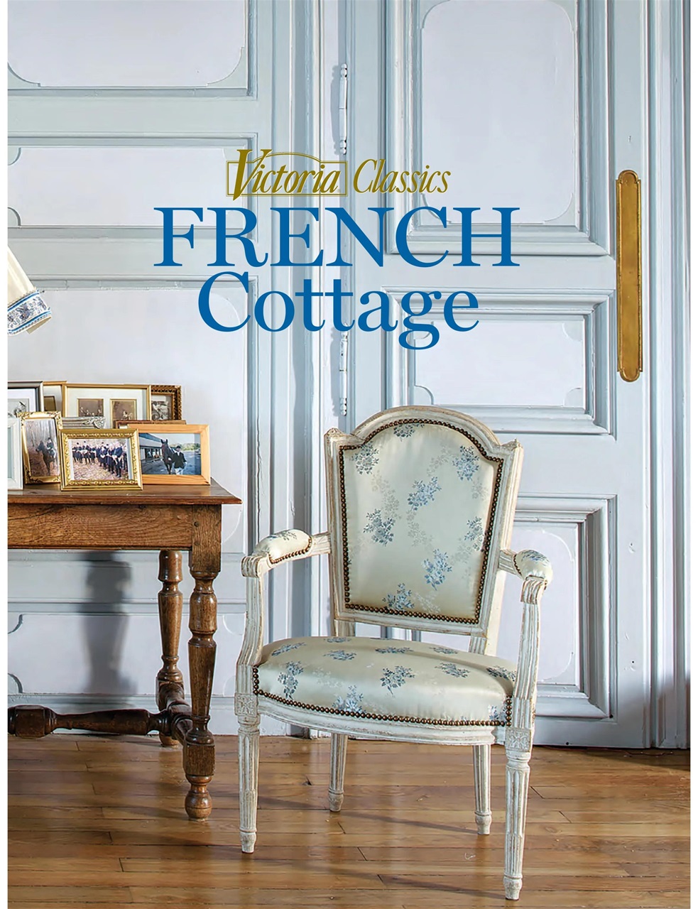 Victoria Magazine - French Cottage 2019 Special Issue