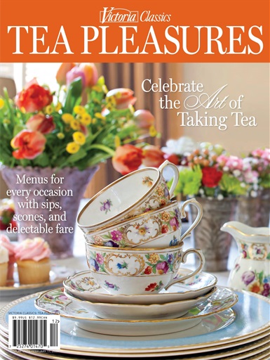 Victoria Magazine - Tea Pleasures 2019 Special Issue