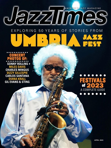 JazzTimes Magazine - April 2023 Back Issue