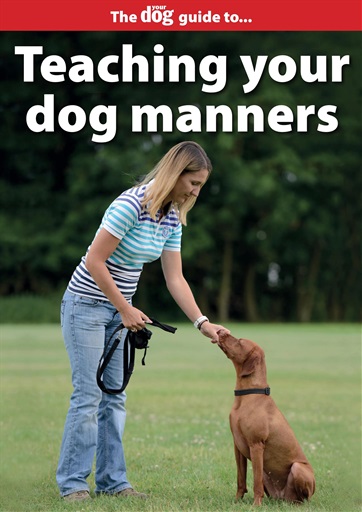Your Dog Magazine - Teaching Your Dog Manners Special Issue