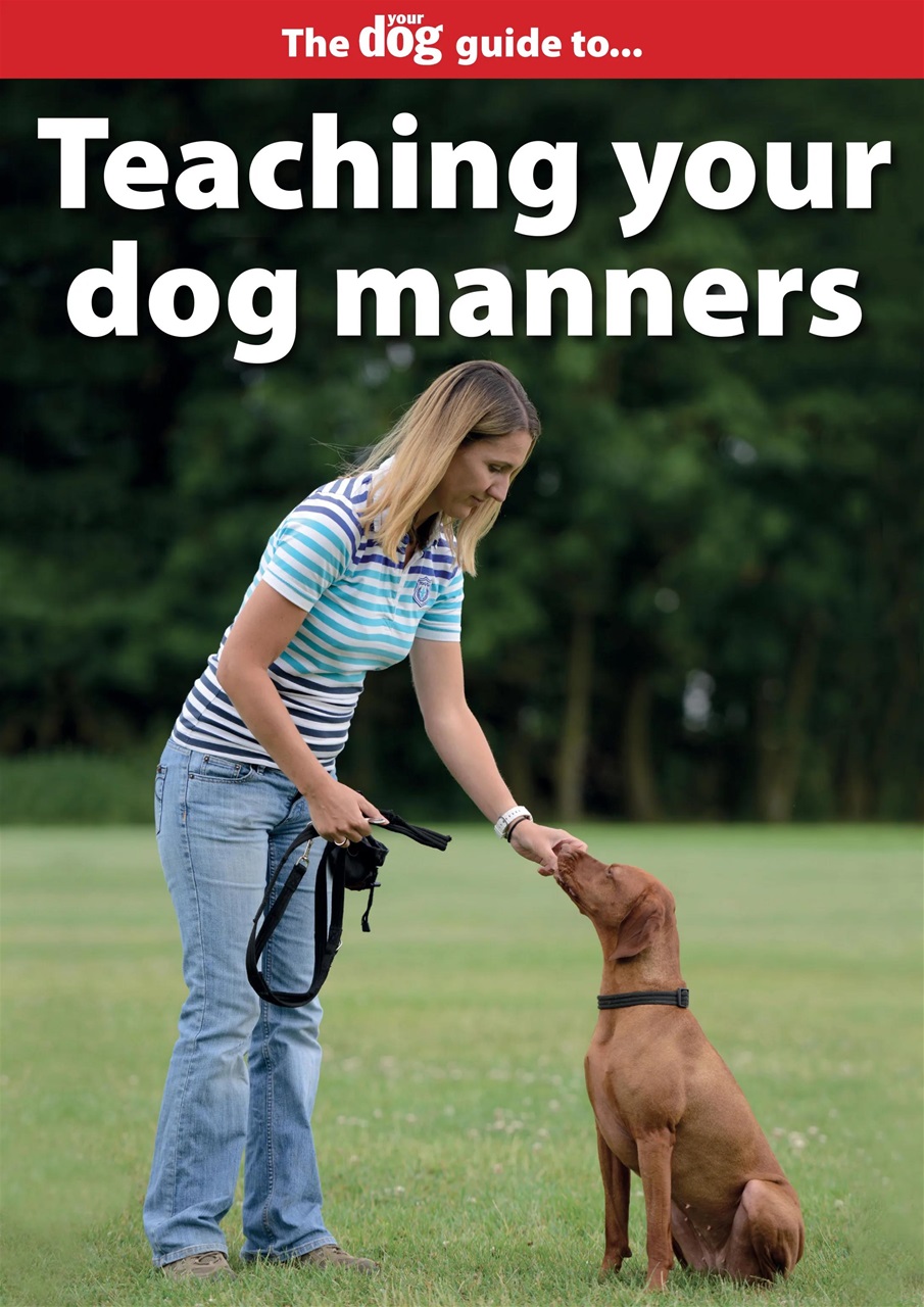 Your Dog Magazine - Teaching Your Dog Manners Special Issue