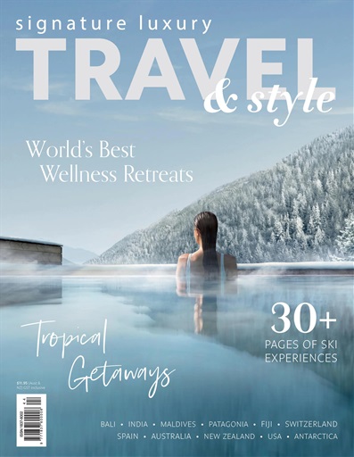 Signature Luxury Travel & Style Magazine - 44 Back Issue