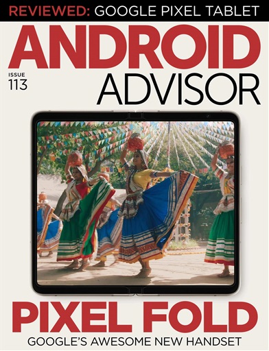 Android Advisor Magazine - Issue 113 Edición anterior Android Advisor Magazine - Issue 113 Edición anterior