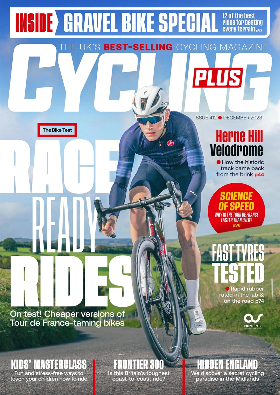 Cycling Plus Magazine - December 2023 Back Issue