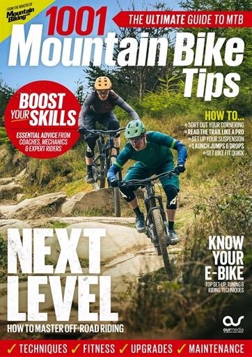 Mountain Biking UK Magazine - 1001 Mountain Bike Tips Special Issue