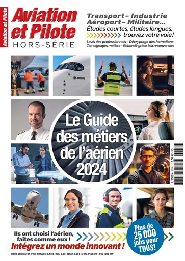 Aviation et Pilote Magazine - Guide des métiers de l'aérien 2024 Special Issue