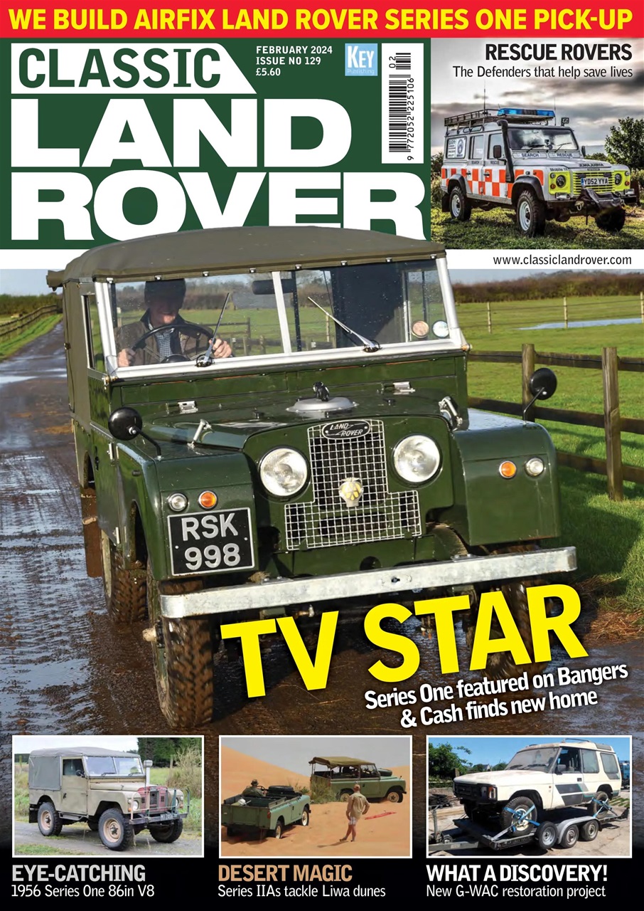 Classic Land Rover Magazine - February 2024 Subscriptions | Pocketmags