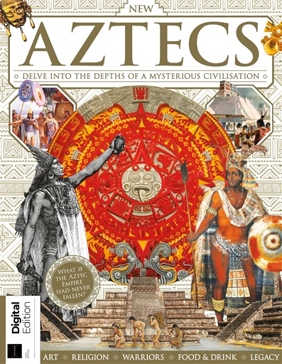 About History Bookazine - All About History Aztecs Sixth Edition Zurück ...