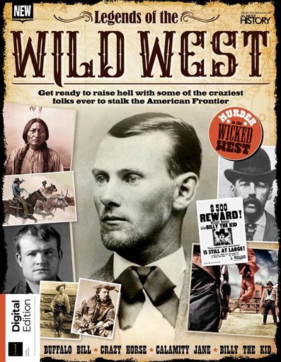 About History Bookazine - Legends of the Wild West Third Edition ...