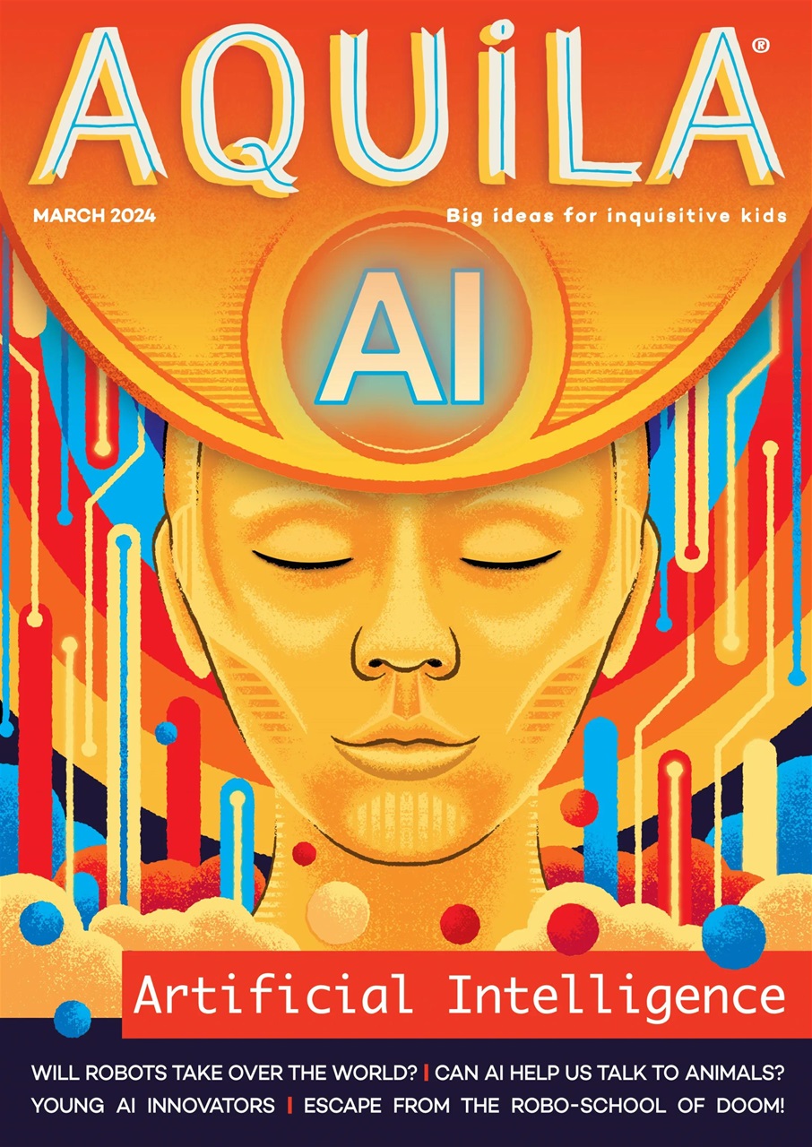 Aquila Magazine Subscriptions and Artificial Intelligence March 2024 Issue | Pocketmags