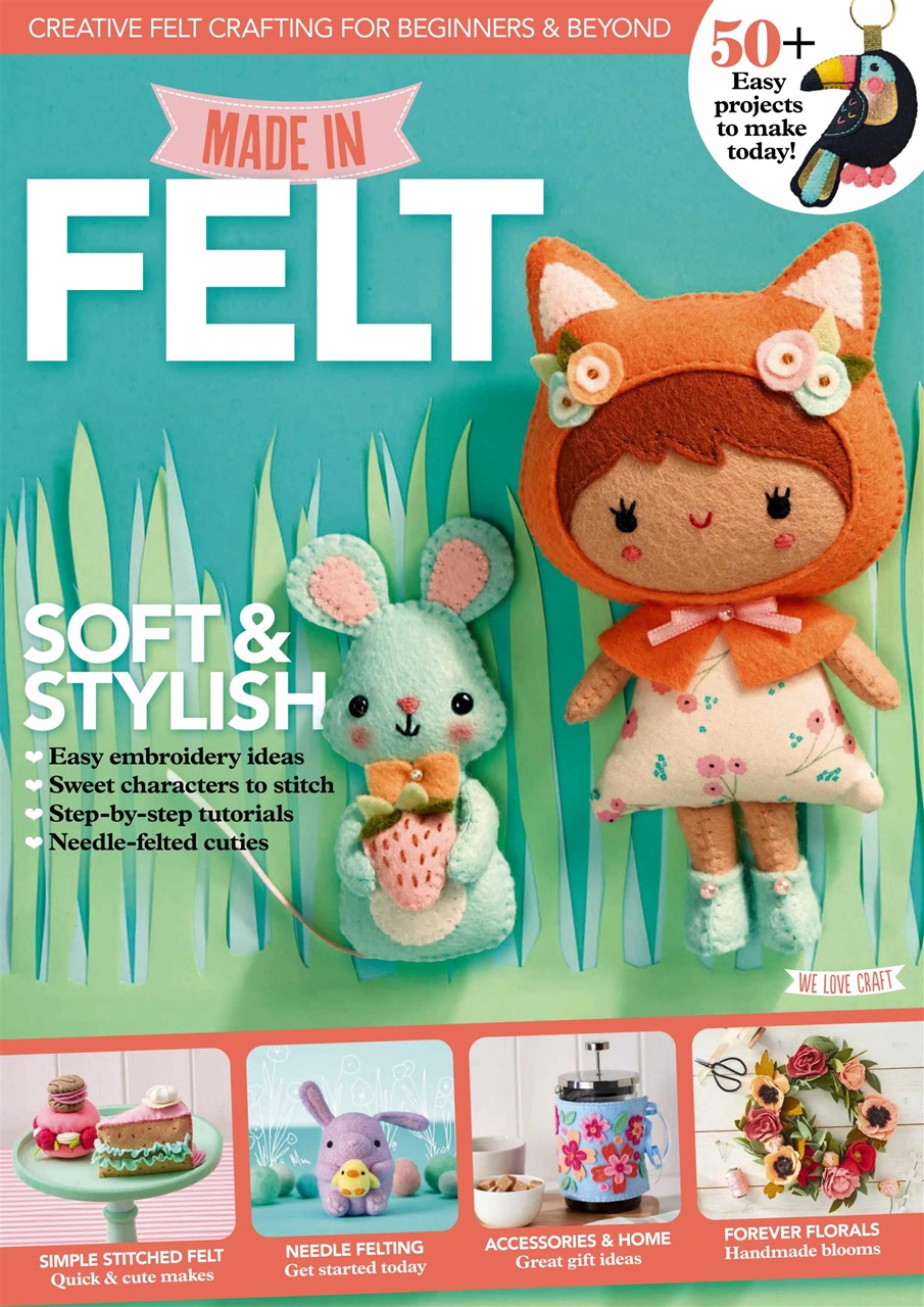 Simply Sewing Magazine - We Love Craft: Made In Felt 2024 Special Issue