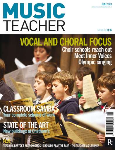 Music Teacher Magazine - Music Teacher June 2012 Back Issue