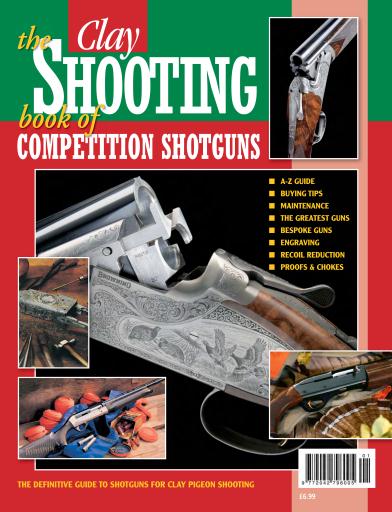 Clay Shooting Magazine - CS Competition Shotguns Special Issue
