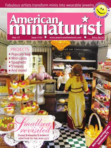 American Miniaturist Magazine - Issue 121 Back Issue