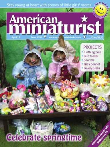 American Miniaturist Magazine - Issue 108 Back Issue