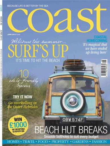Coast Magazine - Beach hut breaks June 2013 Back Issue